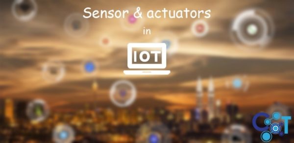 Sensor and actuators in IoT – hands-on – Connection of Things